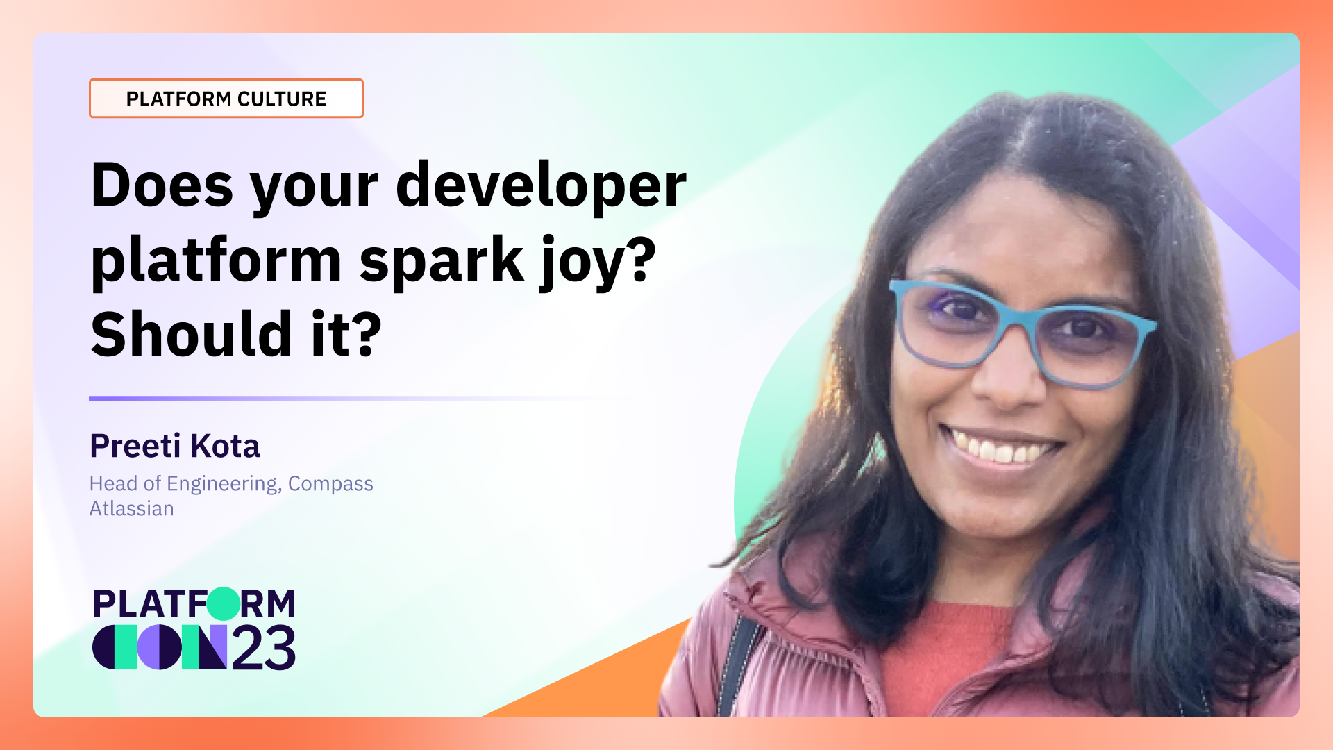 Does your developer platform spark joy? Should it?